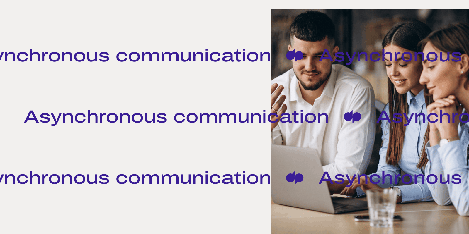 Asynchronous Communication The Key To Successful Remote… Dialpad