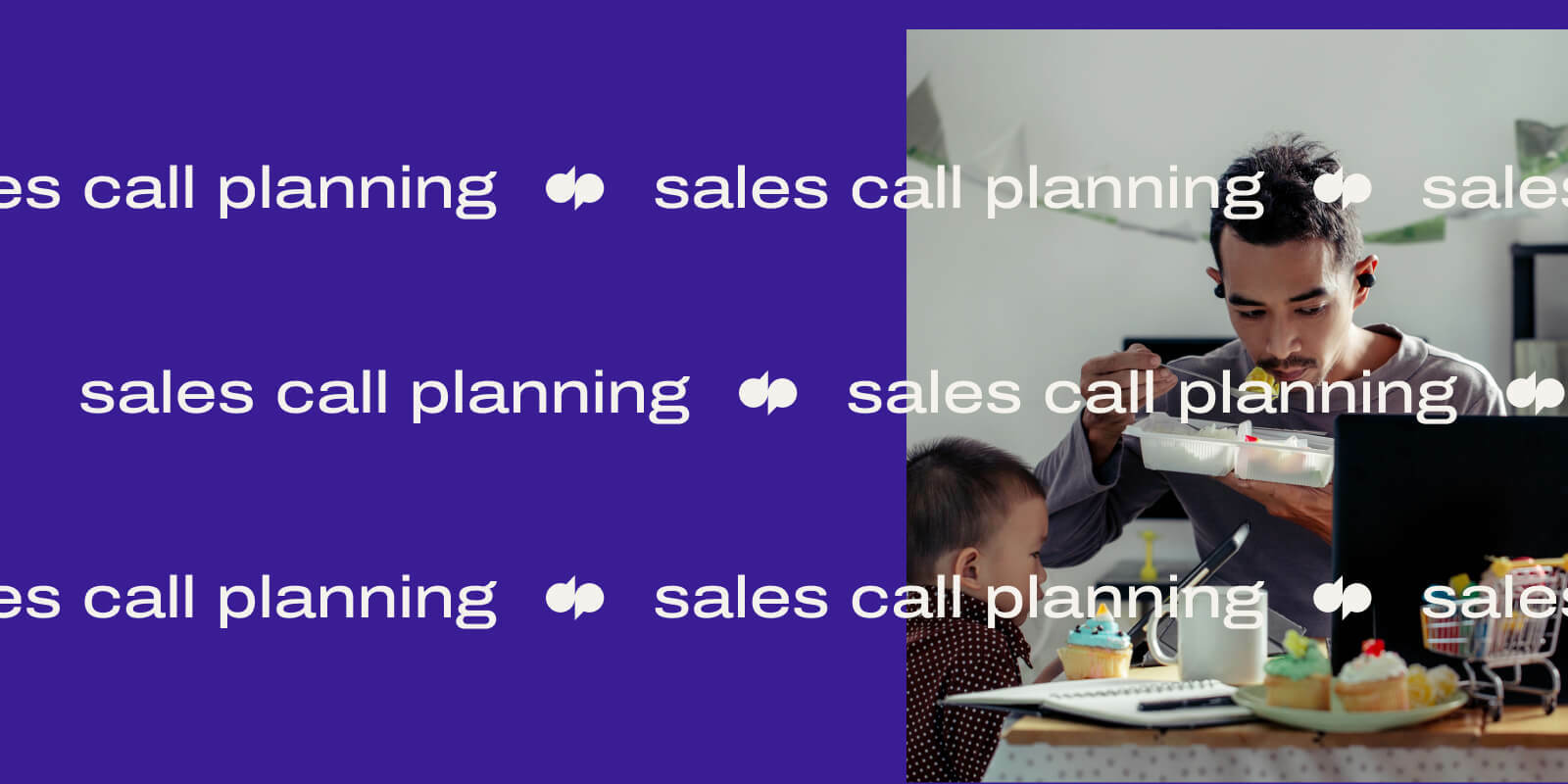 Sales Call Planning: Getting it Right For Your Reps | Dialpad