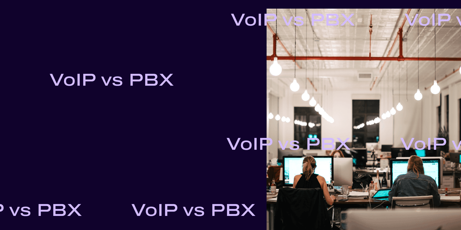 VoIP vs. PBX: What's Best For Team Communication? | Dialpad