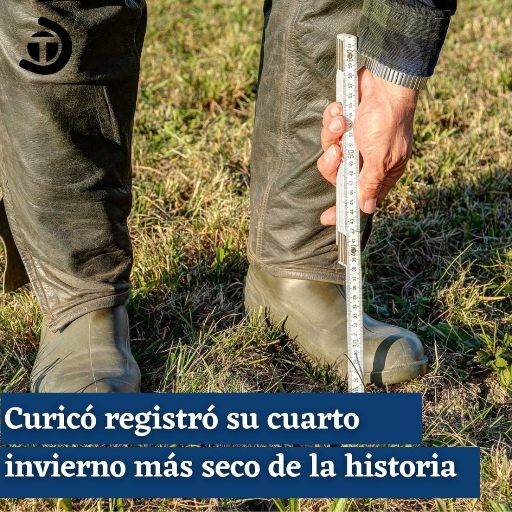 Curicó registró su cuarto invierno más seco de la historia - Diario ...