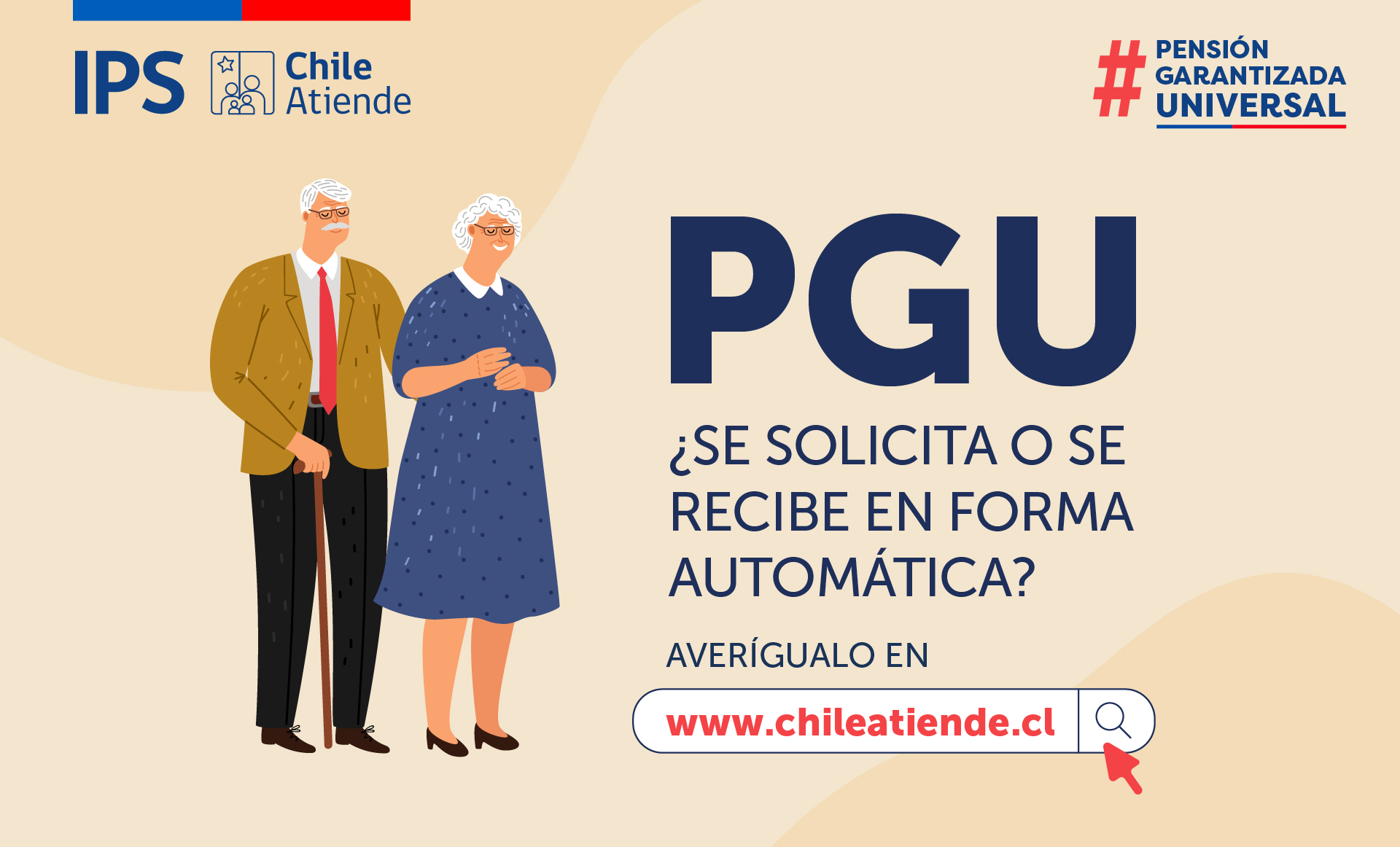 Pensión Garantizada Universal, PGU: ¿Se debe Postular o es Automática ...