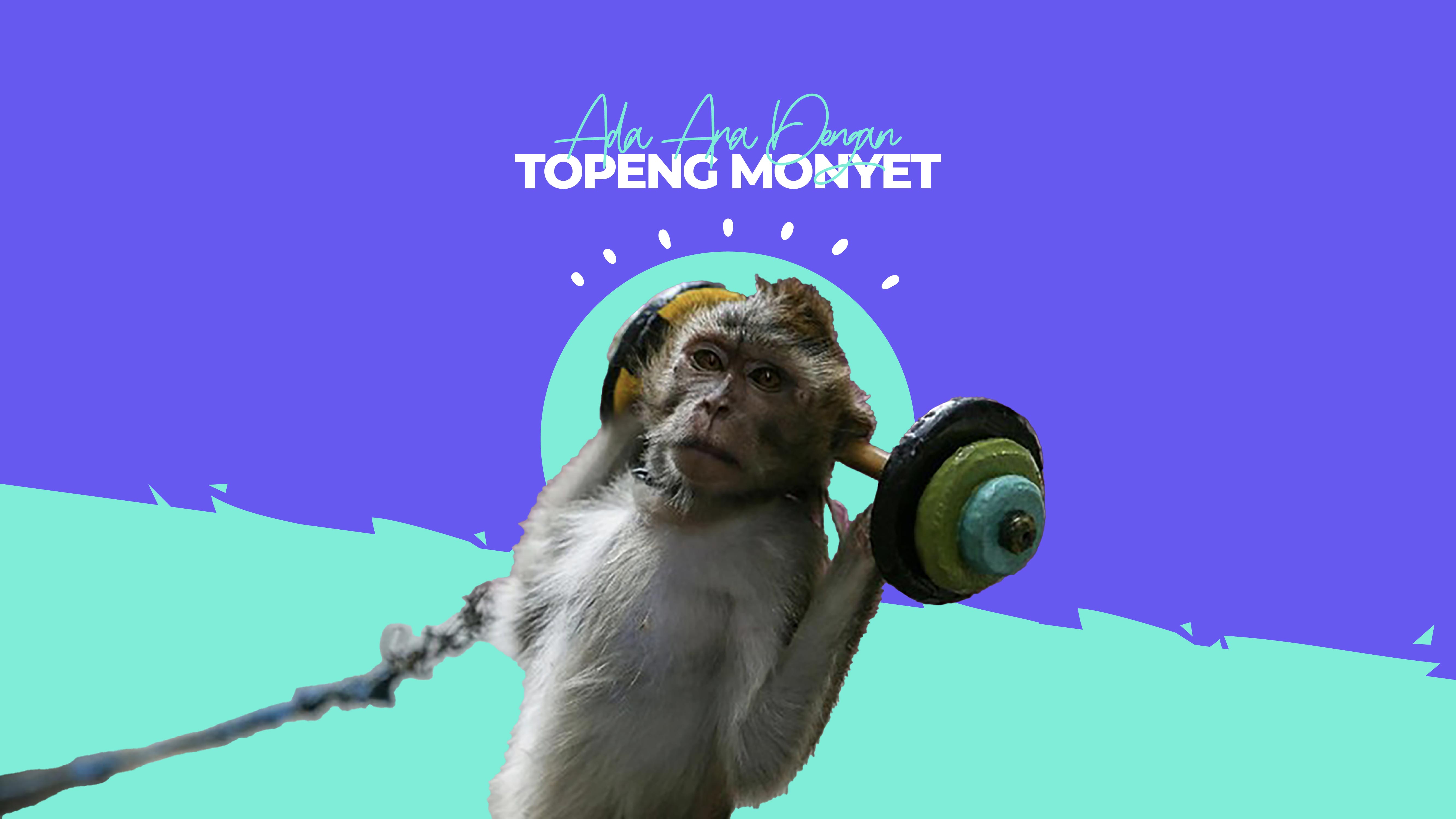 Ada Apa Dengan Topeng Monyet - digo.id