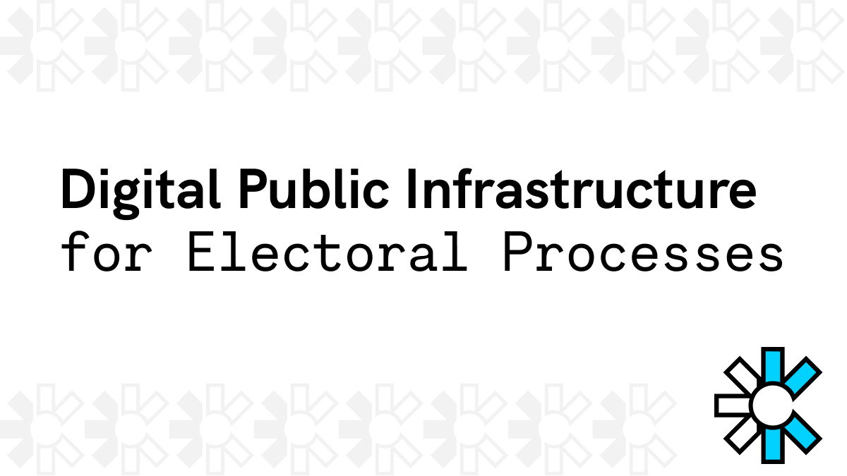 Digital Public Infrastructure for Electoral Processes – Open Knowledge ...