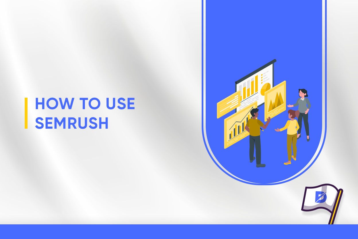 How to Use SEMrush (Guide to Its Features) - Dopinger Blog