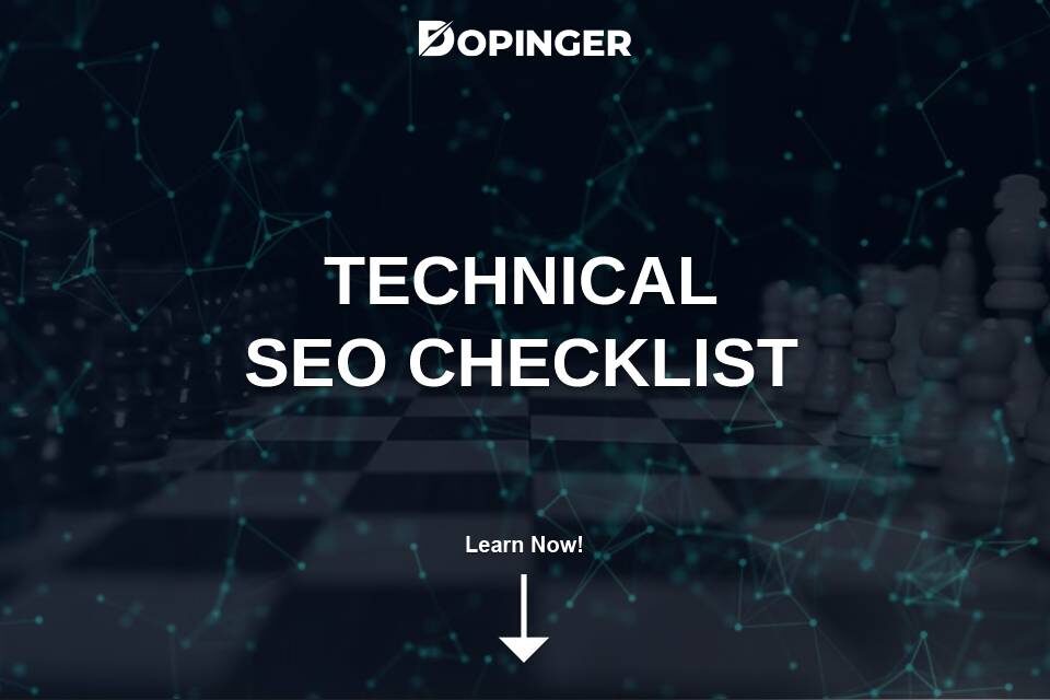 Technical SEO Checklist (The Ultimate Guide) - Dopinger