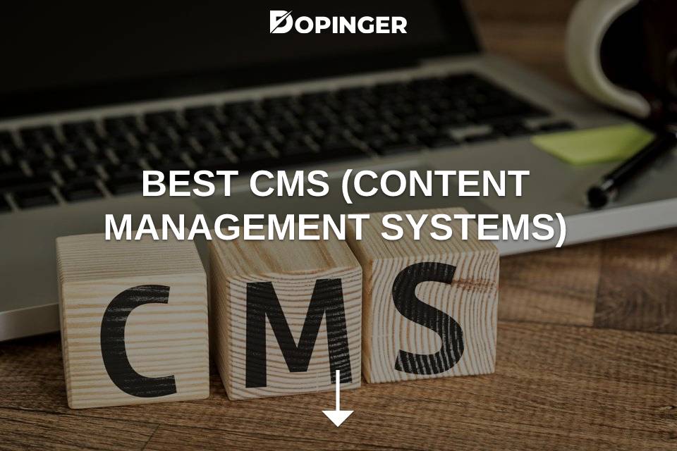 Best CMS (Content Management Systems) - Dopinger Best CMS (Content Management Systems) - Dopinger