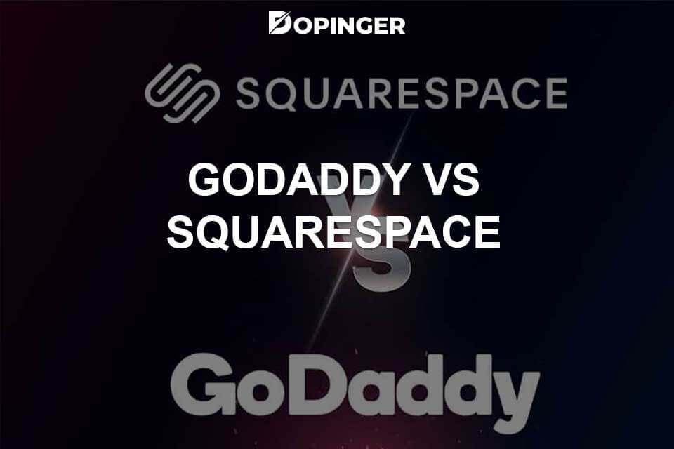 GoDaddy vs Squarespace - Dopinger