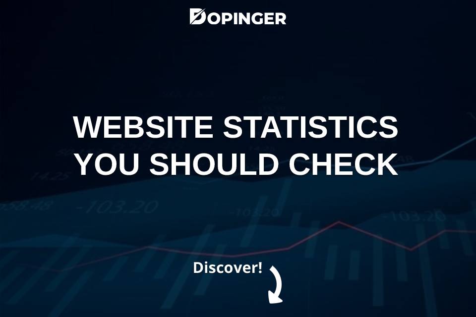 Website Statistics You Should Check (Our Picks)