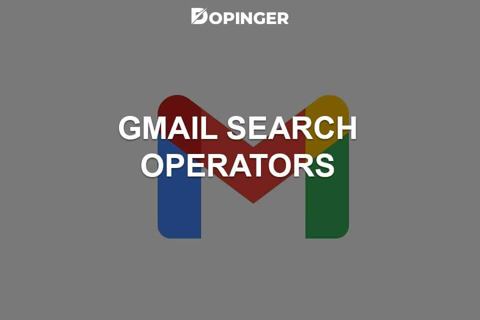 Gmail Search Operators - Dopinger Blog