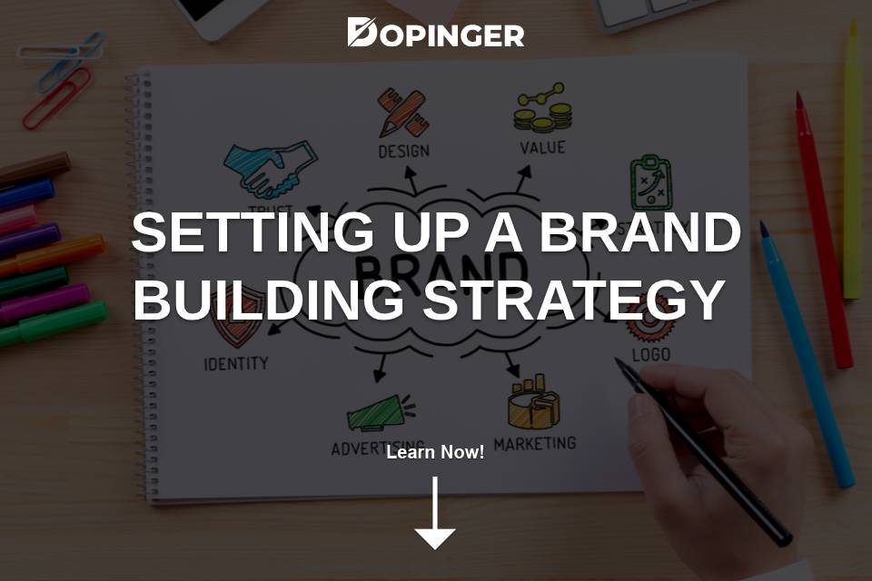 Brand Building Strategy: Step-by-Step Guide - Dopinger