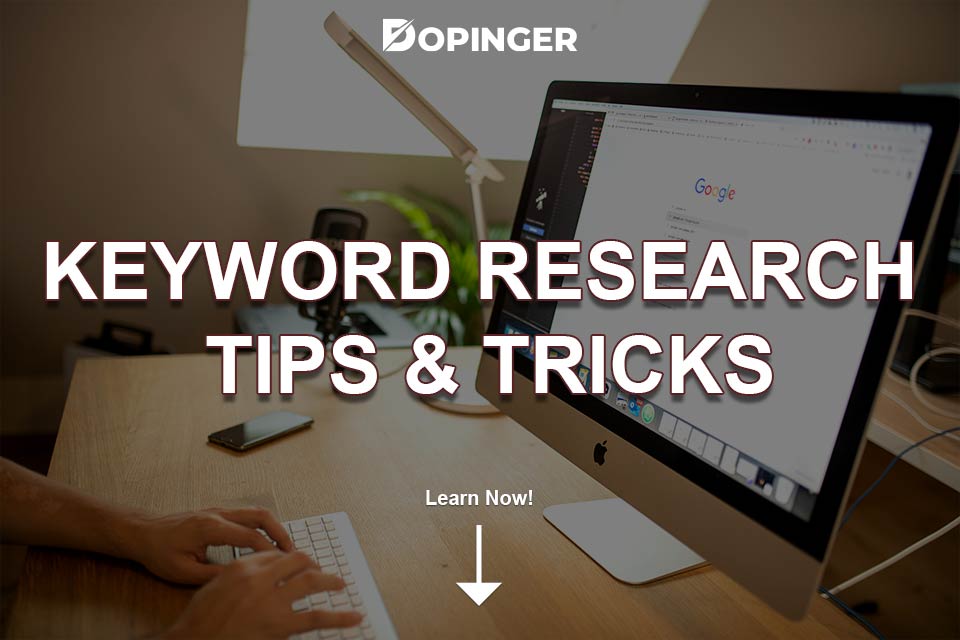 Keyword Research Tips & Tricks - Dopinger