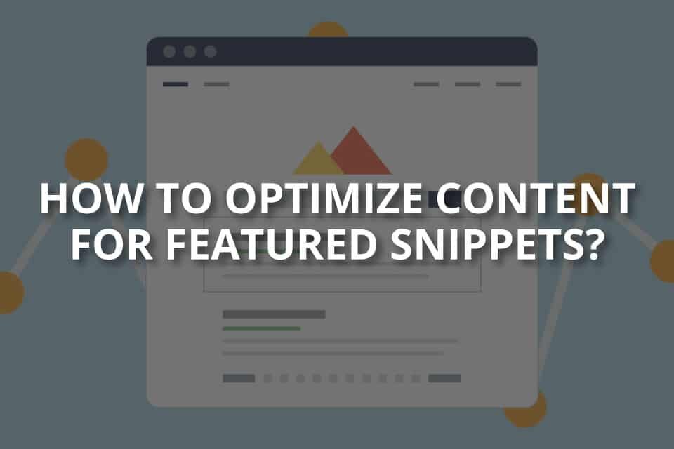 How to Optimize Content For Featured Snippets? - Dopinger Blog