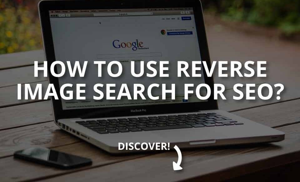 How to Use Reverse Image Search for SEO - Dopinger Blog
