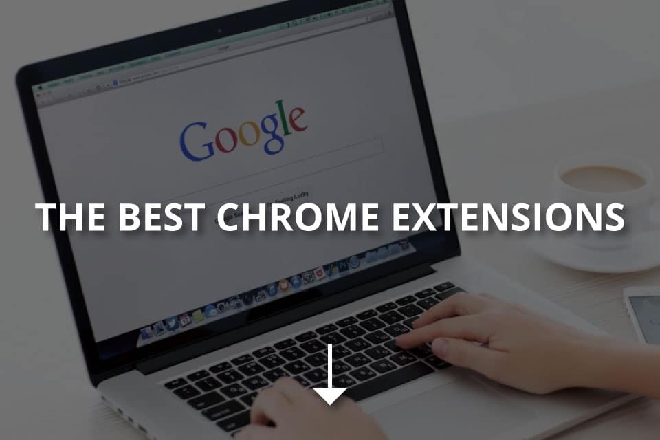 The Best Chrome Extensions (Our Picks) - Dopinger