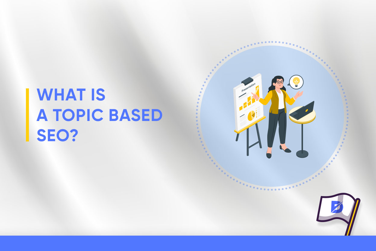 What Is a Topic Based SEO? - Dopinger Blog
