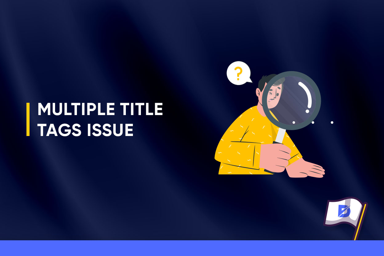 Multiple Title Tags Issue - Dopinger Blog