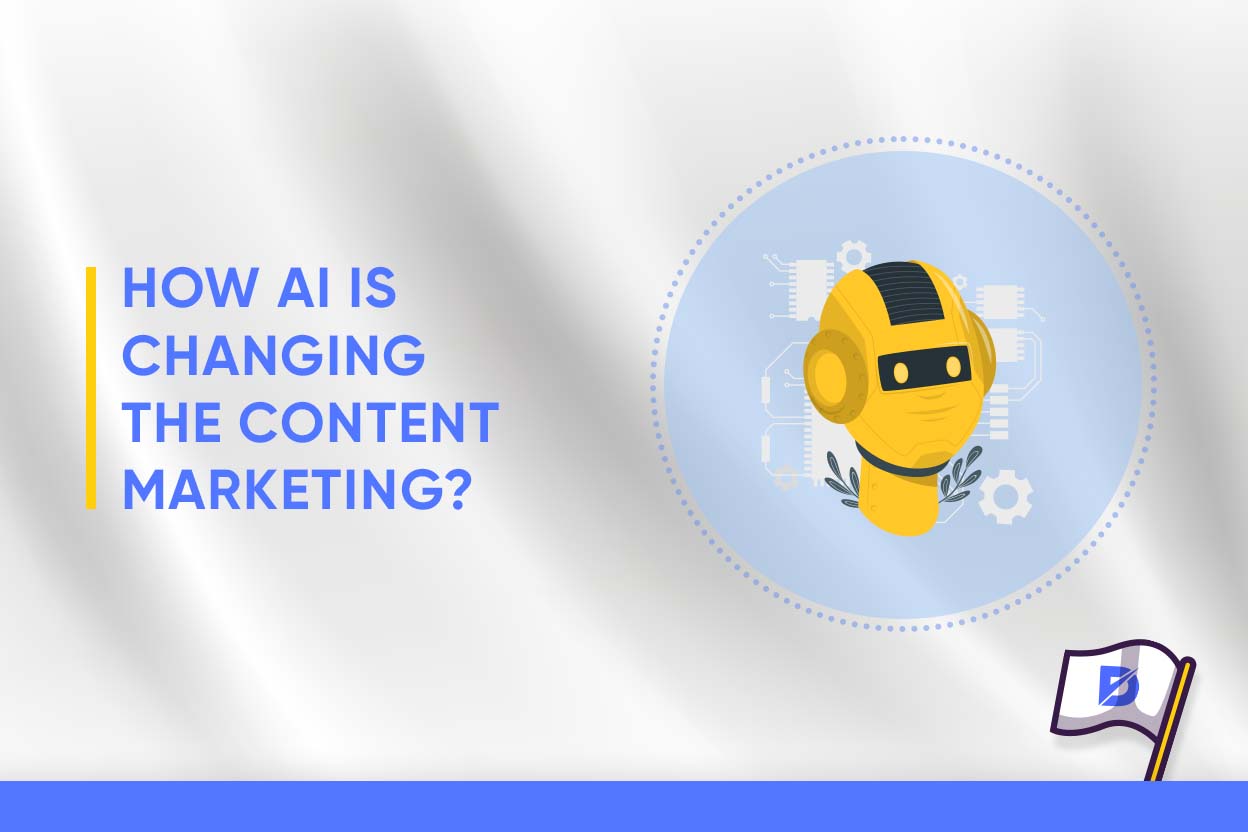 How AI Is Changing the Content Marketing? - Dopinger Blog
