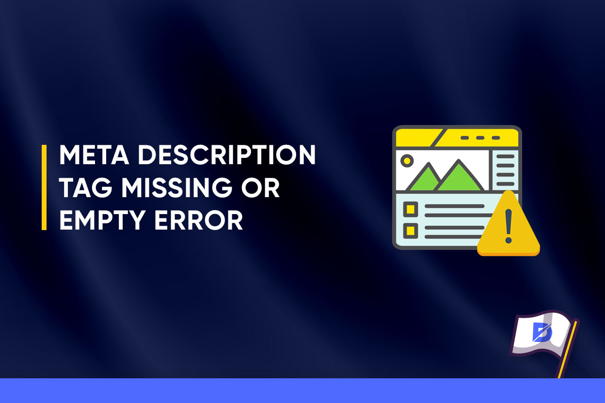 Meta Description Tag Missing or Empty Error in Technical SEO - Dopinger Blog