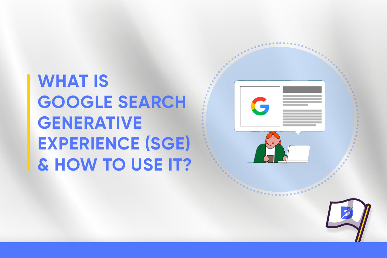 What Is Google Search Generative Experience (SGE)? - Dopinger Blog