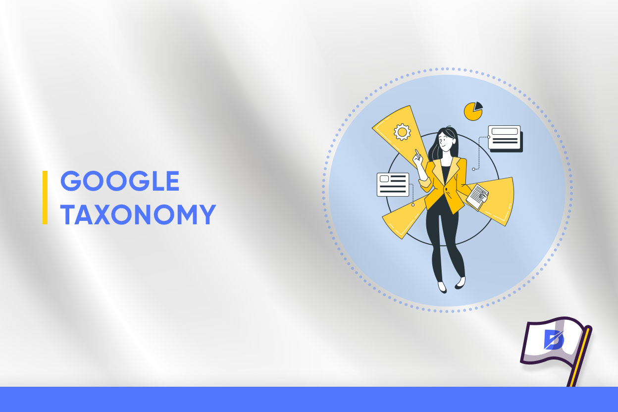 Google Taxonomy Nedir? Nasıl Kullanılır? | Dopinger