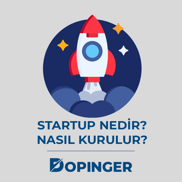 Startup Nedir? - Startup ve Girişimcilik Farkı - Dopinger
