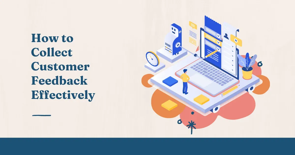 How to Collect Customer Feedback Effectively | Doran