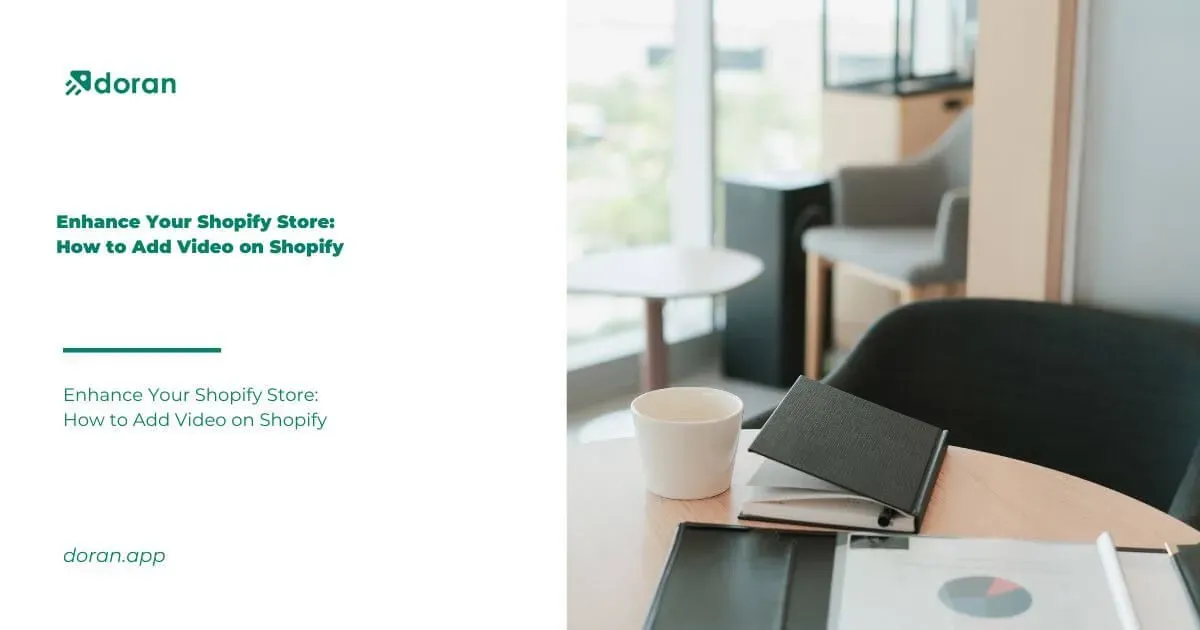 Enhance Your Shopify Store: How to Add Video on Shopify