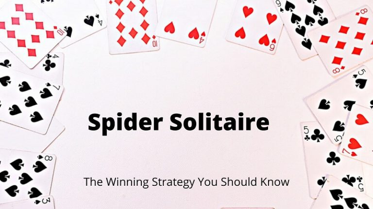 Spider Solitaire: The Winning Strategy You Should Know