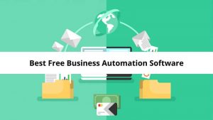 Best Free Business Automation Software (That Work In 2024)