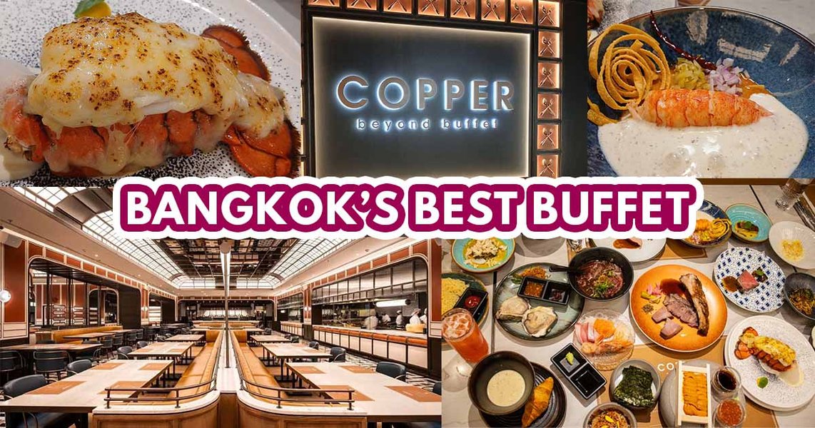 Ithy - 揭秘曼谷頂級饗宴：Copper Beyond Buffet 2025 最新菜單與必嚐神級料理