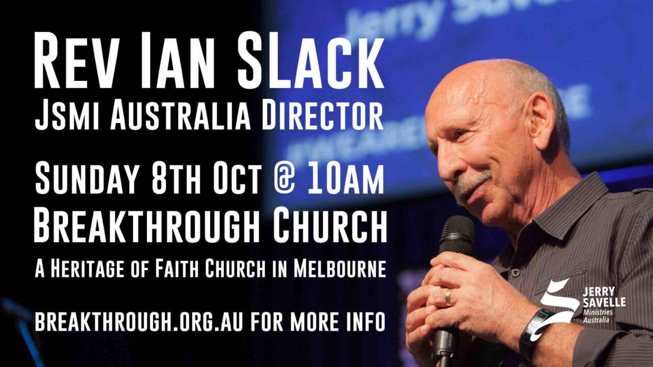 Ian Slack at Breakthrough Church This October | JSMI Australia
