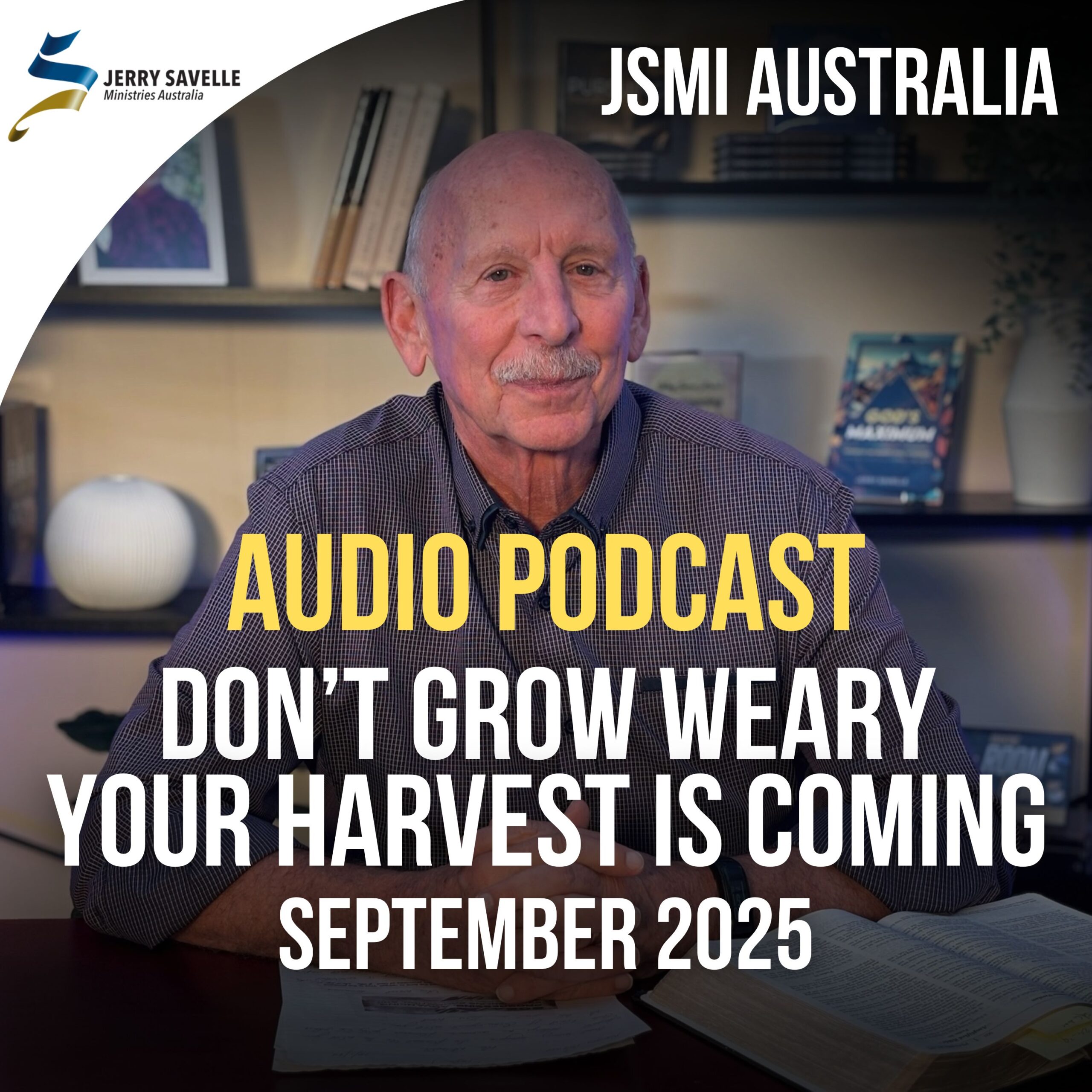 Monthly Partner Message from Ps Ian Slack - September 2025 | JSMI Australia