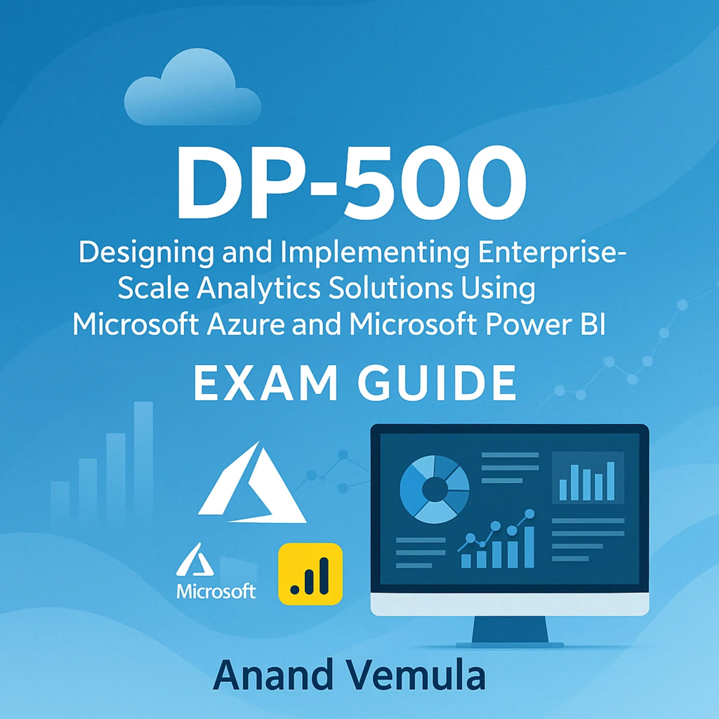 DP-500 Designing and Implementing Enterprise-Scale Analytics Solutions ...
