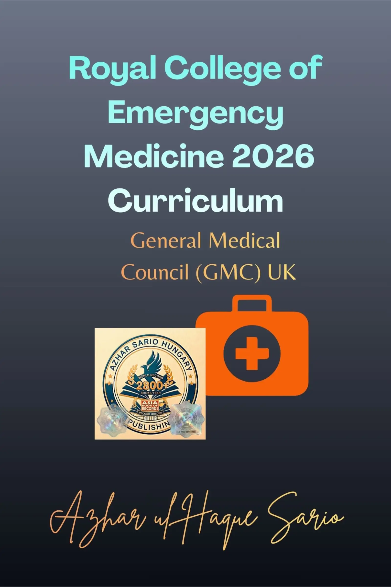 Royal College of Emergency Medicine 2026 Curriculum Audiobook by Azhar ...