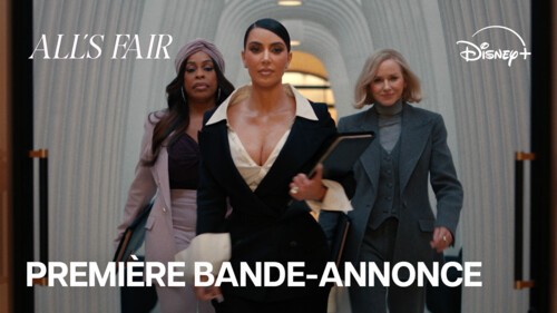 ALL’S FAIR I Disney+ dévoile une première affiche et une première bande ...