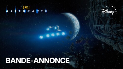 ALIEN : EARTH I Disney+ dévoile une nouvelle bande-annonce de la ...