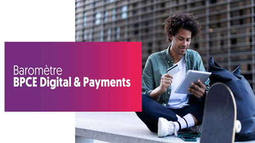 Premier Baromètre BPCE Digital & Payments : Les tendances de ...