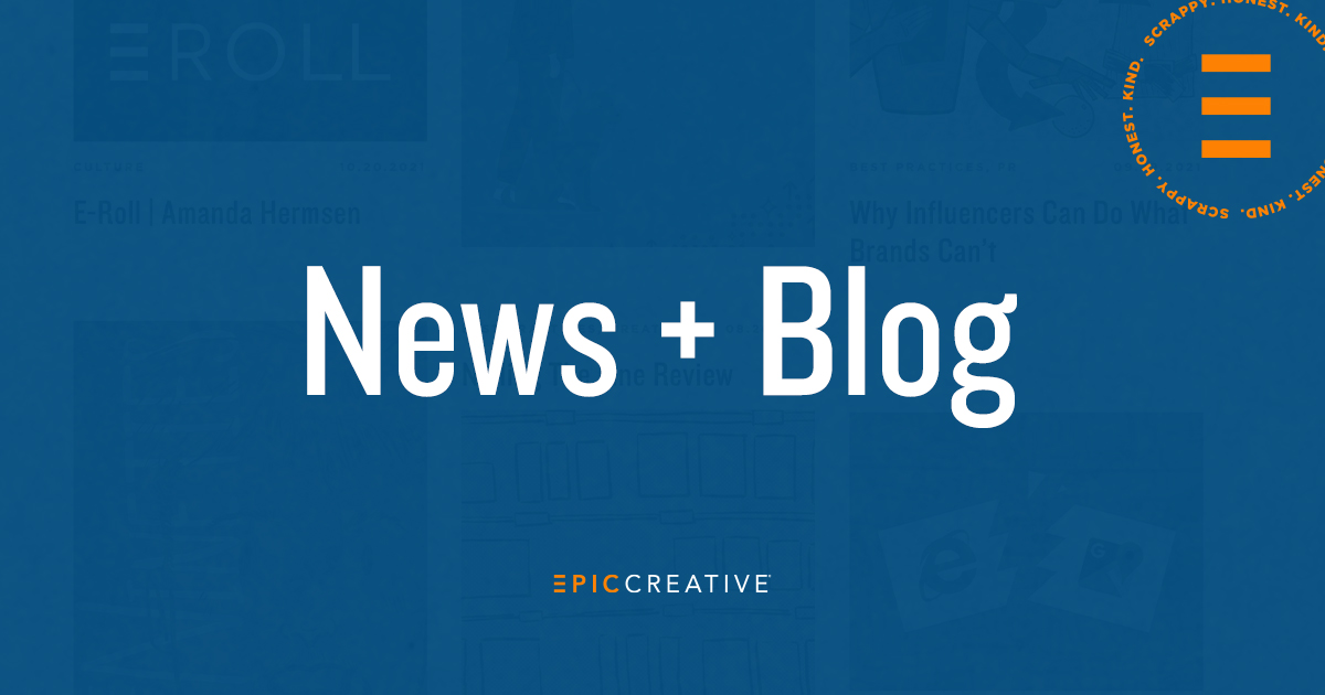 Insights From the EPIC Team | EPIC Creative