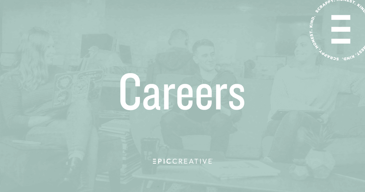 Careers | EPIC Creative