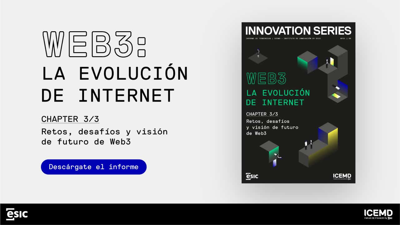 Innovation Series WEB3: LA EVOLUCIÓN DE INTERNET chapter3 - ICEMD