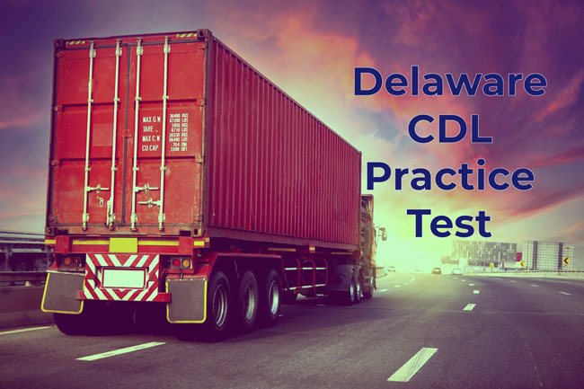 Delaware (DE) CDL Practice Test 2025