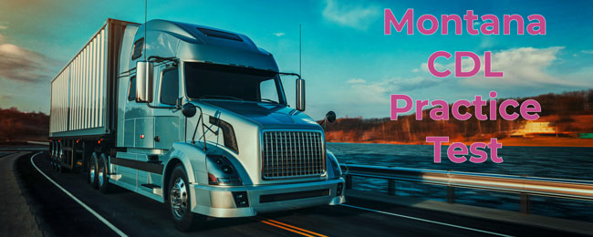 Free Montana (MT) CDL Practice Test 2024