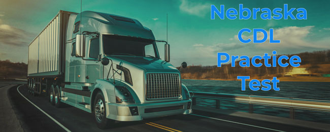 Nebraska (NE) CDL Practice Test 2025
