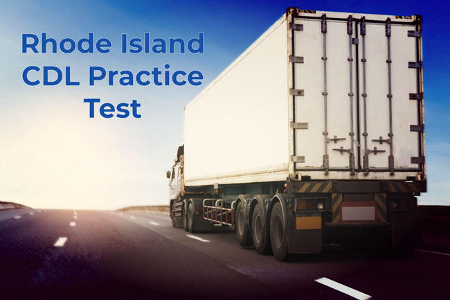 Rhode Island (RI) CDL Practice Test 2025