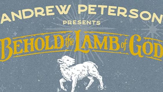 Andrew Peterson - Behold the Lamb of God - 17 DEC 2025