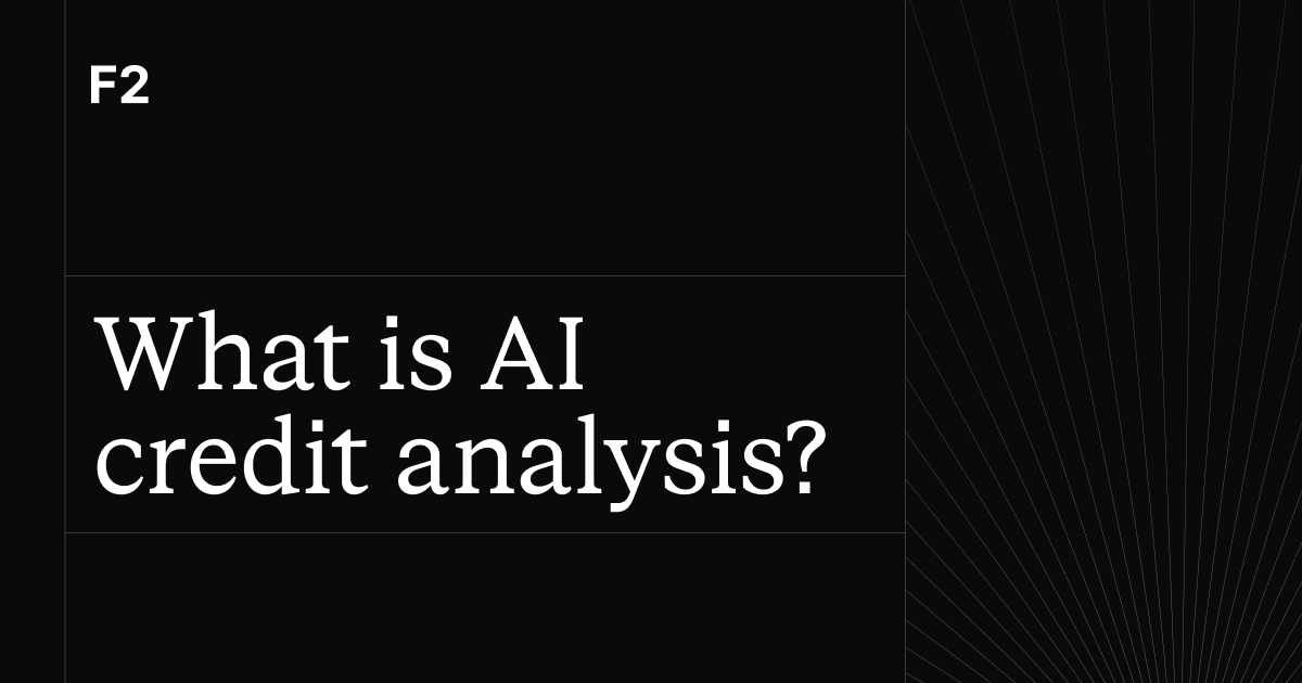 What is AI Credit Analysis? Definition & Benefits | F2