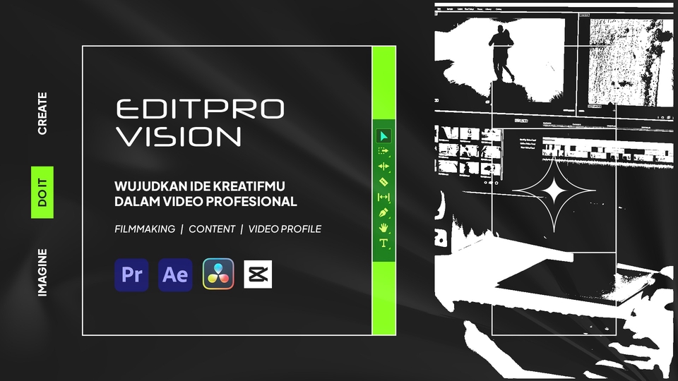 EditPro Vision "Wujudkan Ide Kreatifmu dalam Video Profesional"