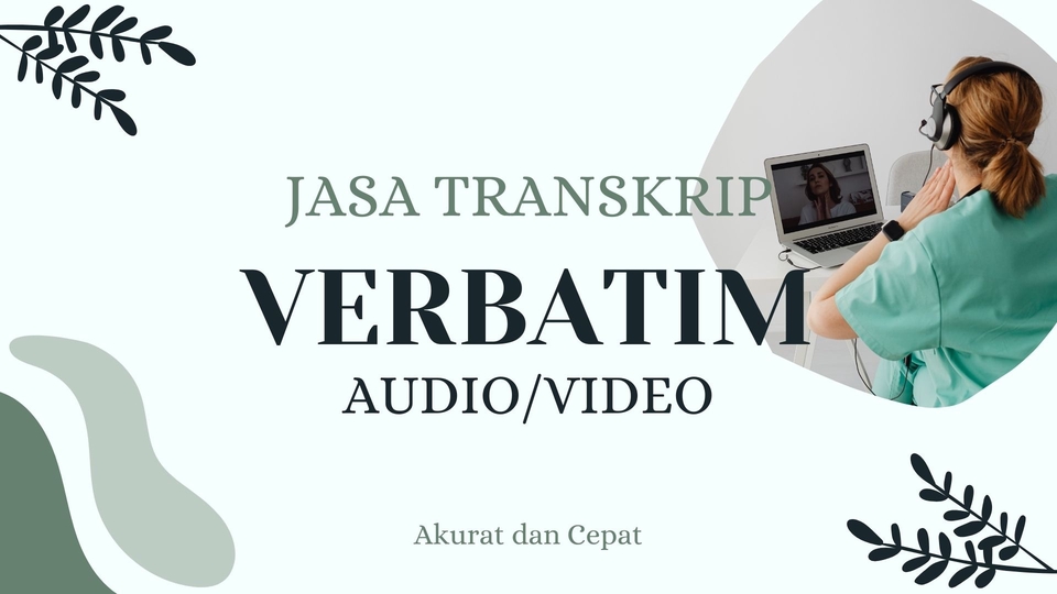 Transkrip Verbatim Audio/Video To Text (Indonesia & Inggris)
