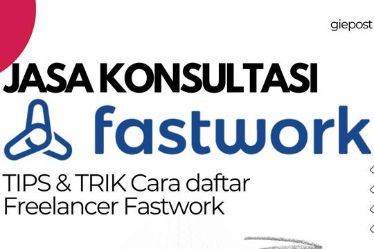 Jasa Konsultasi Daftar Freelancer Fastwork cocok bagi yg orang awam, freelancer pemula!