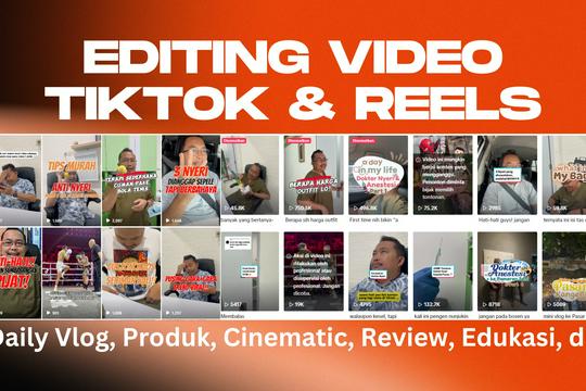Edit Video Tiktok & Reels : Vlog (a day in my life), Promosi, Edukasi ...
